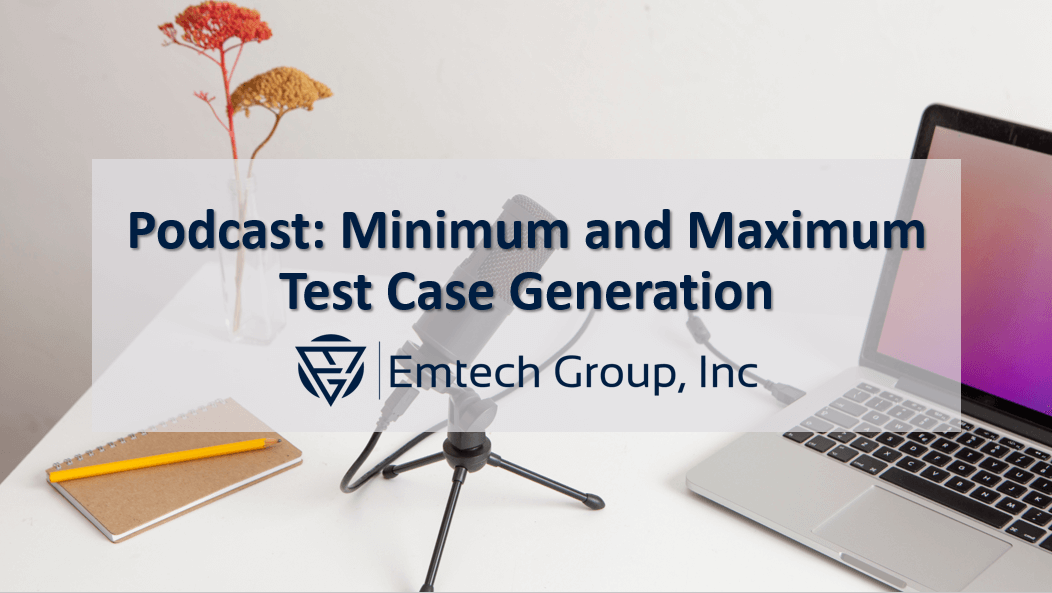 Podcast: Minimum and Maximum Test Case Generation