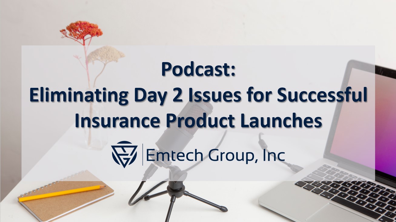 Podcast: Eliminating Day 2 Issues for Insurance Launches